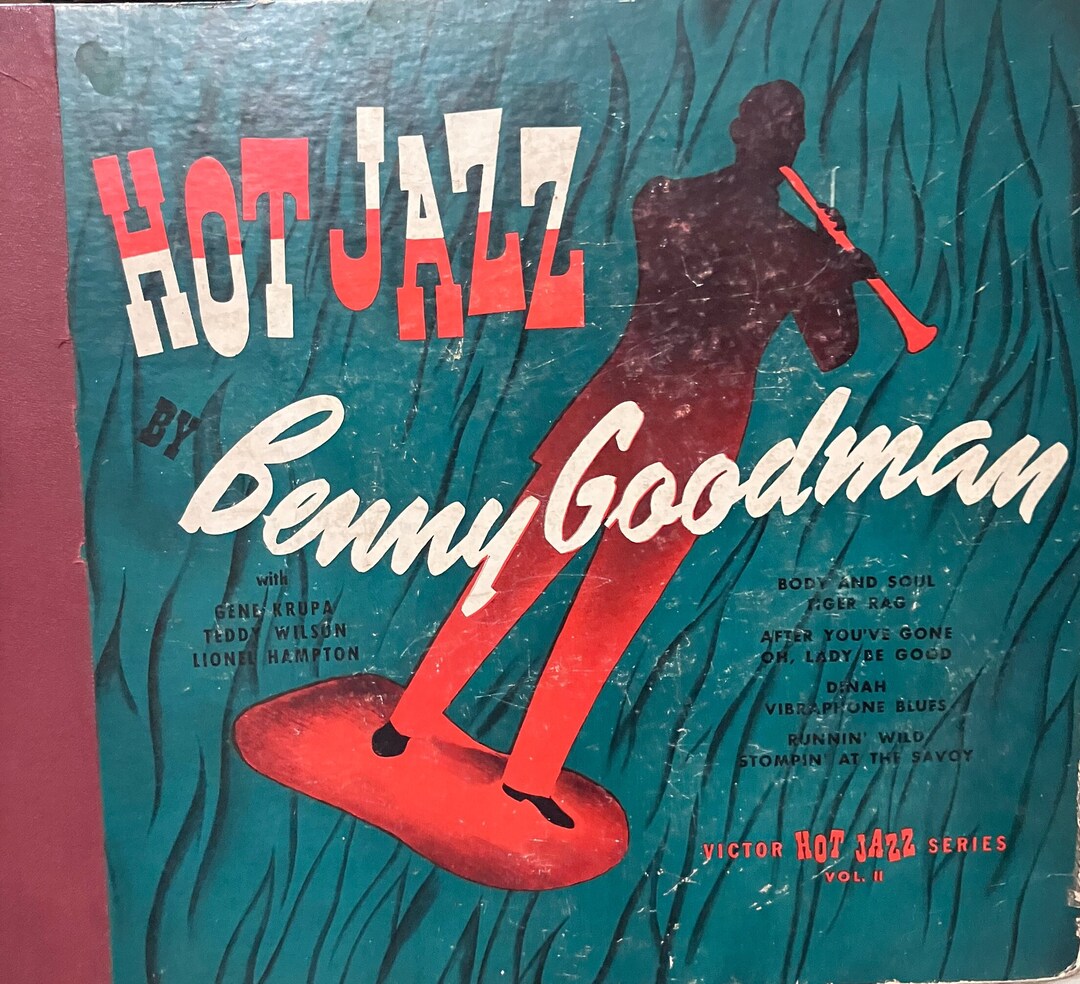 Hot Jazz by Benny Goodman....body and Soul....after You've Gone..gene Krupa..teddy Wilson ...