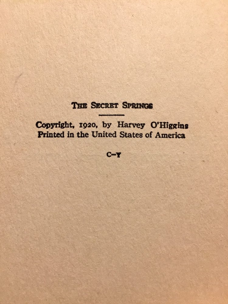 The Secret Springs by Harvey O'higgins....vintage Book....1920 Edition ...