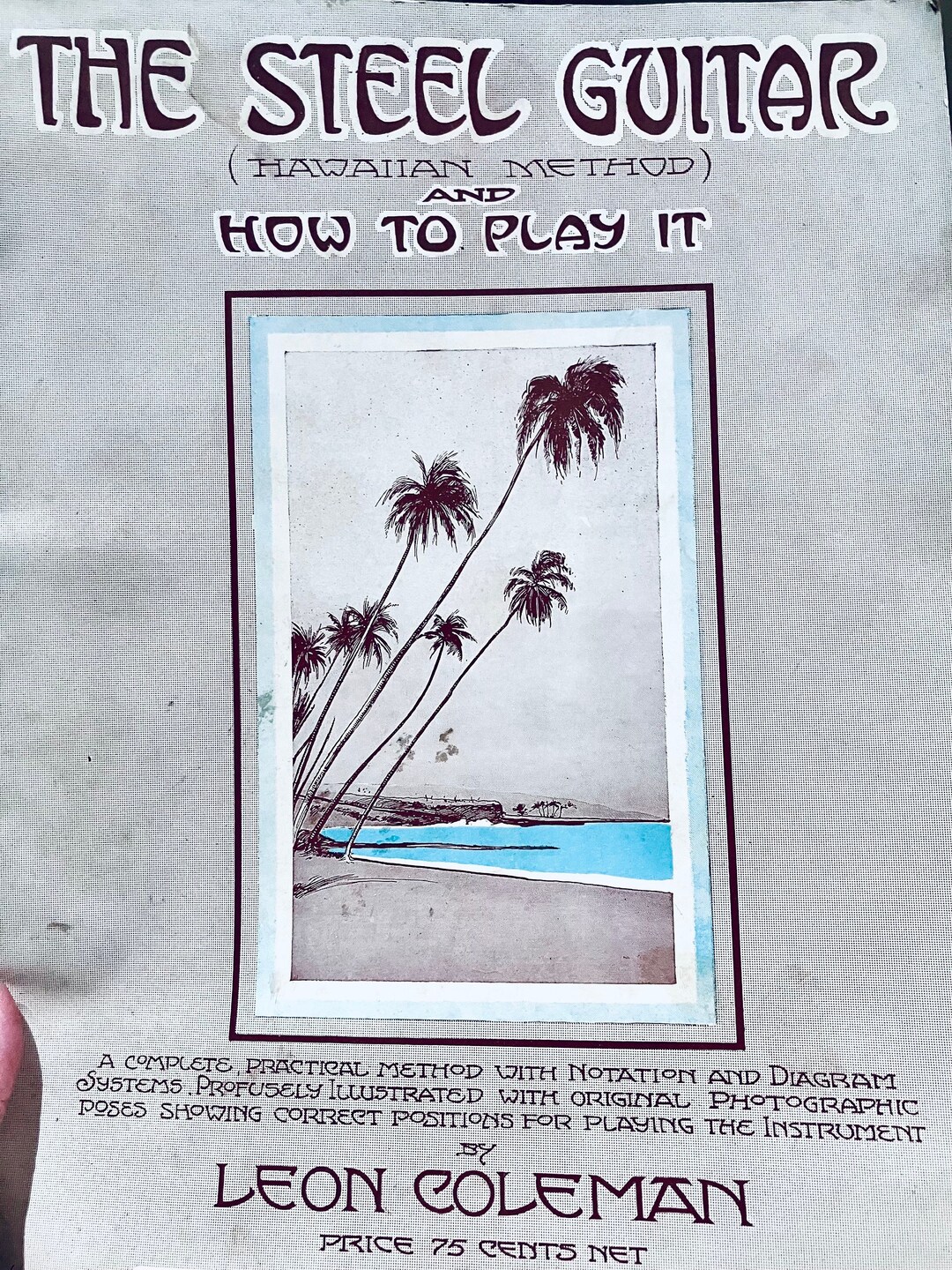 The Steel Guitar ( Hawaiian Method) and How to Play It by Leon Coleman ...