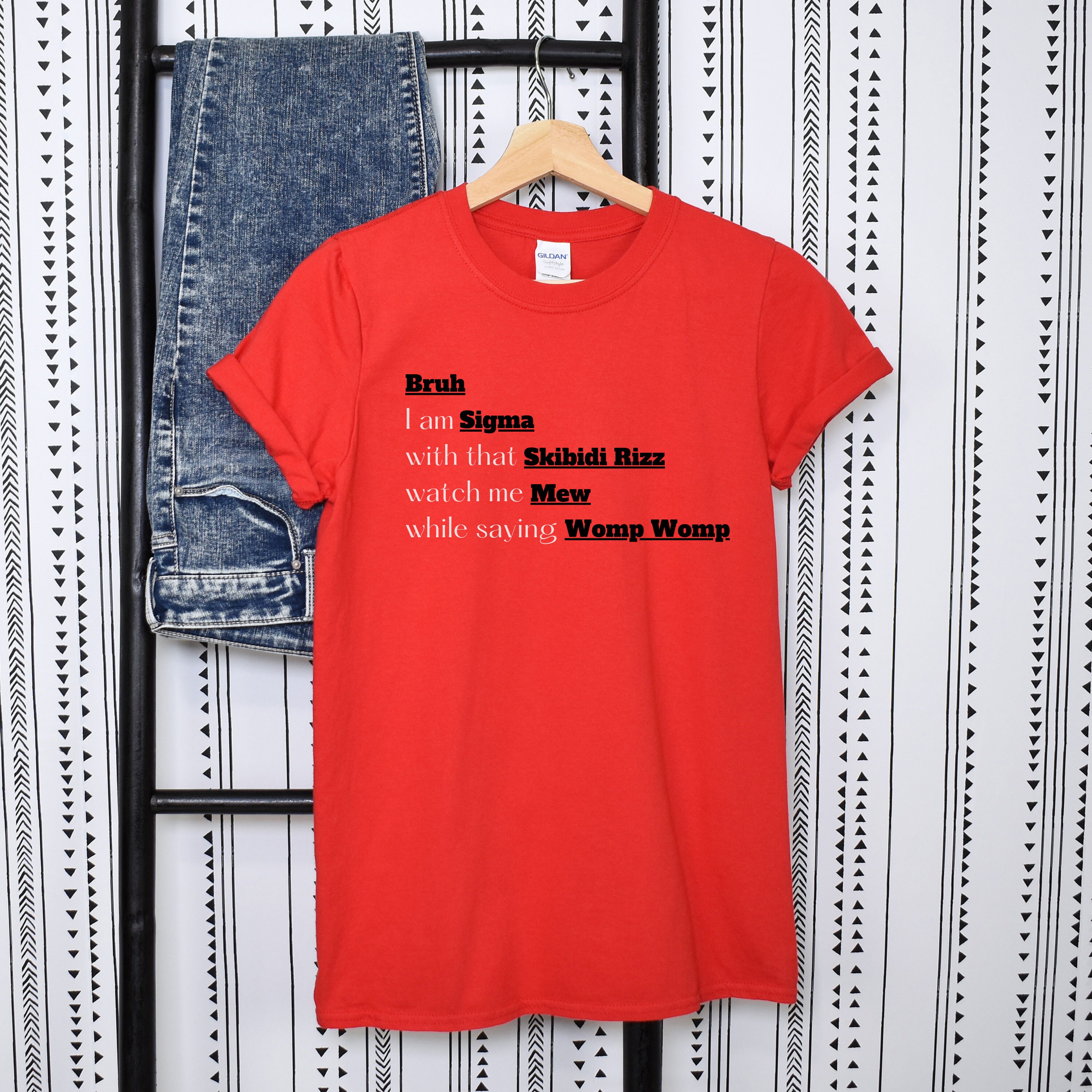 Bruh, Skibidi Rizz, Sigma, Mew, Womp Womp, Teen Shirt, Teacher Shirt ...