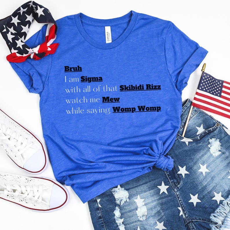 Bruh, Skibidi Rizz, Sigma, Mew, Womp Womp, Teen Shirt, Teacher Shirt ...