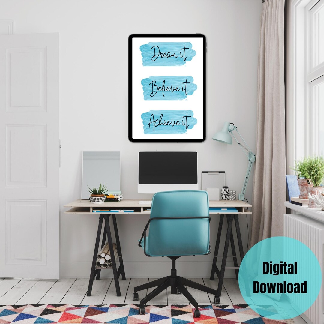 Dream It. Believe It. Achieve It. | Printable Wall Art | Ignite Your ...