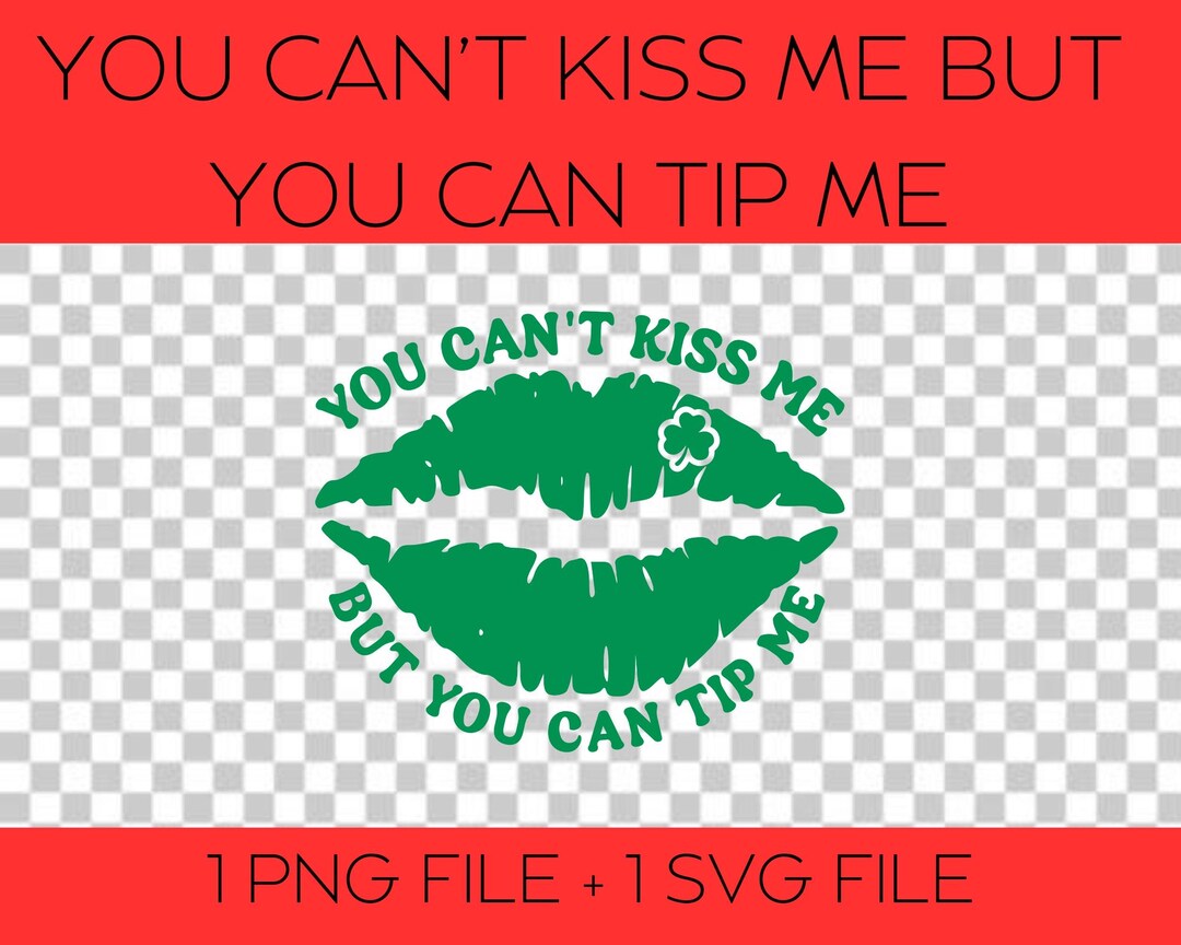 You Can’t Kiss Me but You Can Tip Me Png Funny Waitress Shirt St ...
