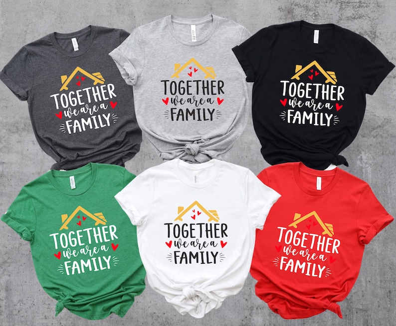 Together We Are A Family Shirt,together Family Shirts,family Matching ...