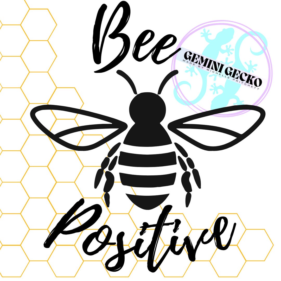 Bee Positive, Be Positive, SVG File - Etsy