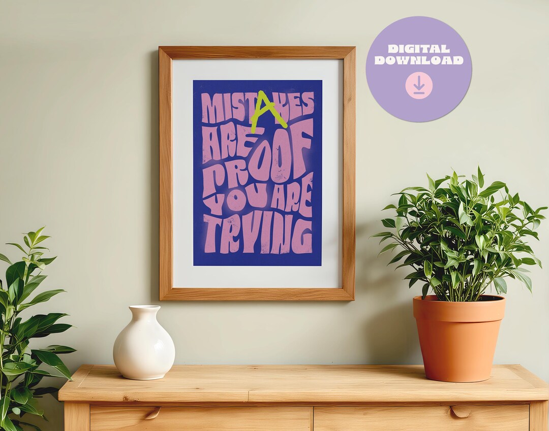 Mistakes Are Proof You Are Trying Poster | Digital Download ...