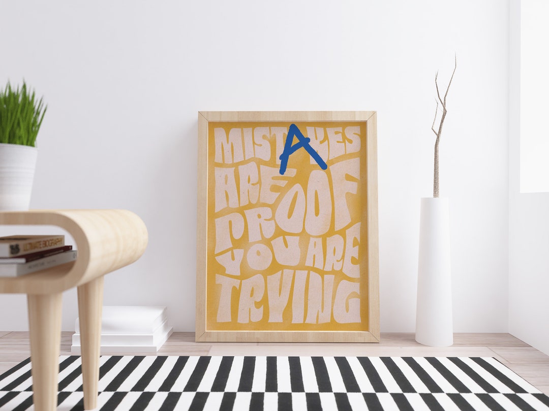 Mistakes Are Proof You Are Trying Poster - Etsy