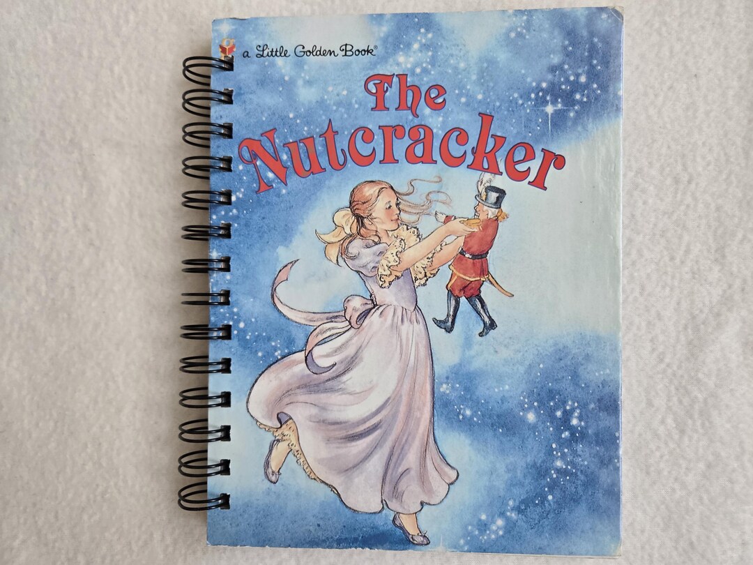 The Nutcracker Little Golden Book Journal With Story Recycled Spiral ...