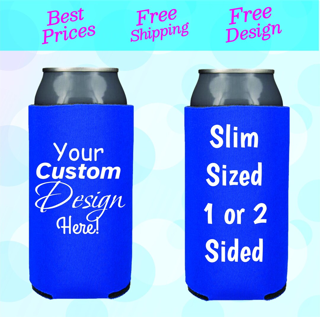 BEST PRICES! Custom Can Coolers, Custom Design, Can Coolie, Can Holder ...