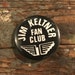Jim Keltner Fan Club Button - Etsy