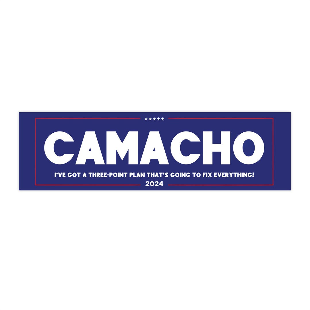 CAMACHO '24 Bumper Sticker - Idiocracy - 'i've Got a Three-point Plan ...