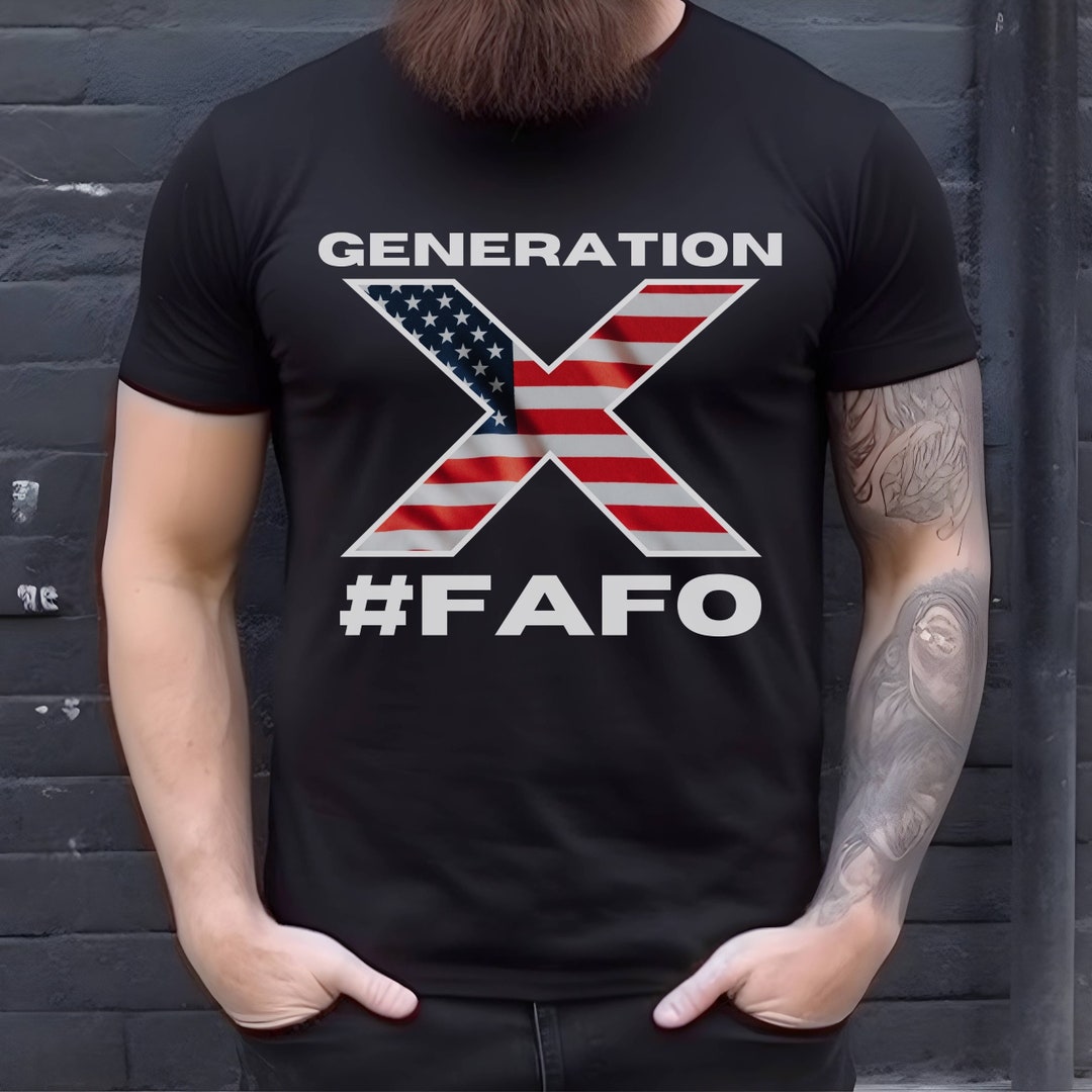 Generation X FAFO Shirt for Men, the 1980's, Retro Shirt, Patriotic Old Guy Shirt, Vintage Shirt ...