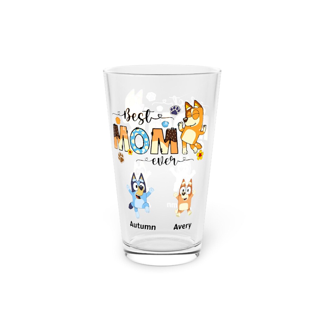Best Mom Ever Bluey Pint Glass, Gift for Mom, Mother's Day Gift ...