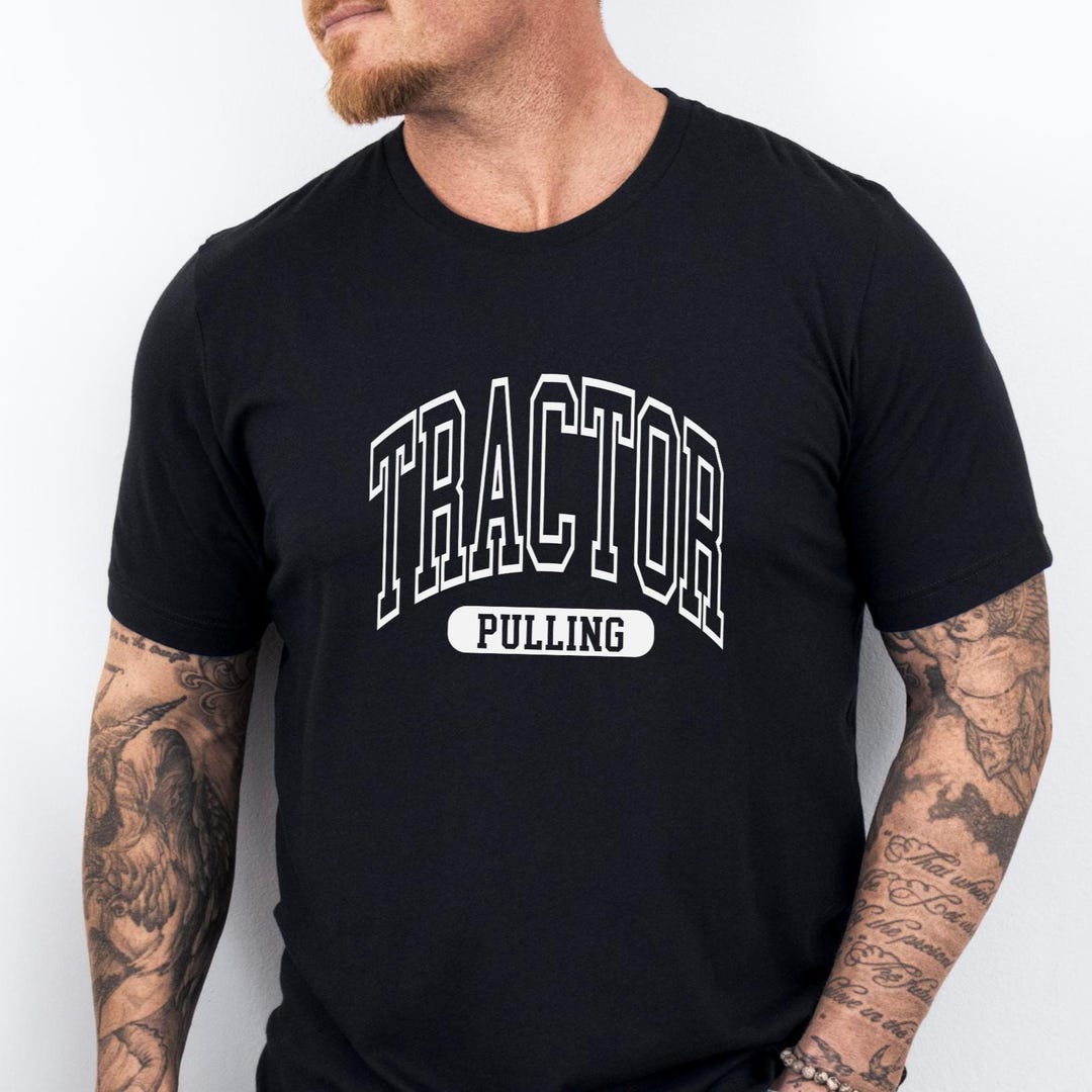 Tractor Pulling Shirt Varsity Style Graphic Tee Funny Full Pull T-shirt ...