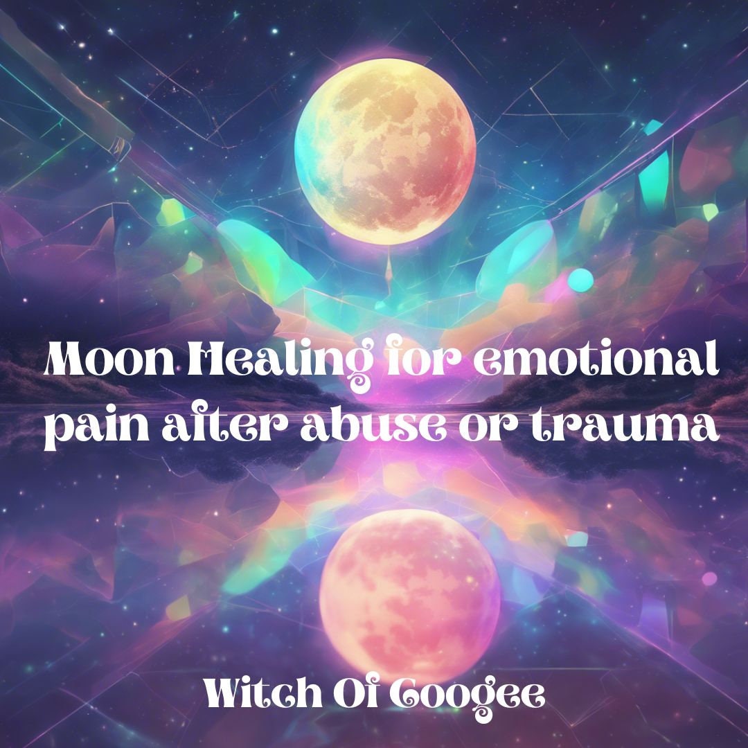 Moon Healing Spell for Emotional Abuse Pain After Abuse or Trauma - Etsy