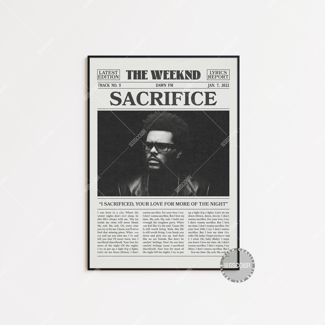 The Weeknd Retro Newspaper Print, Sacrifice Poster, Sacrifice Lyrics ...