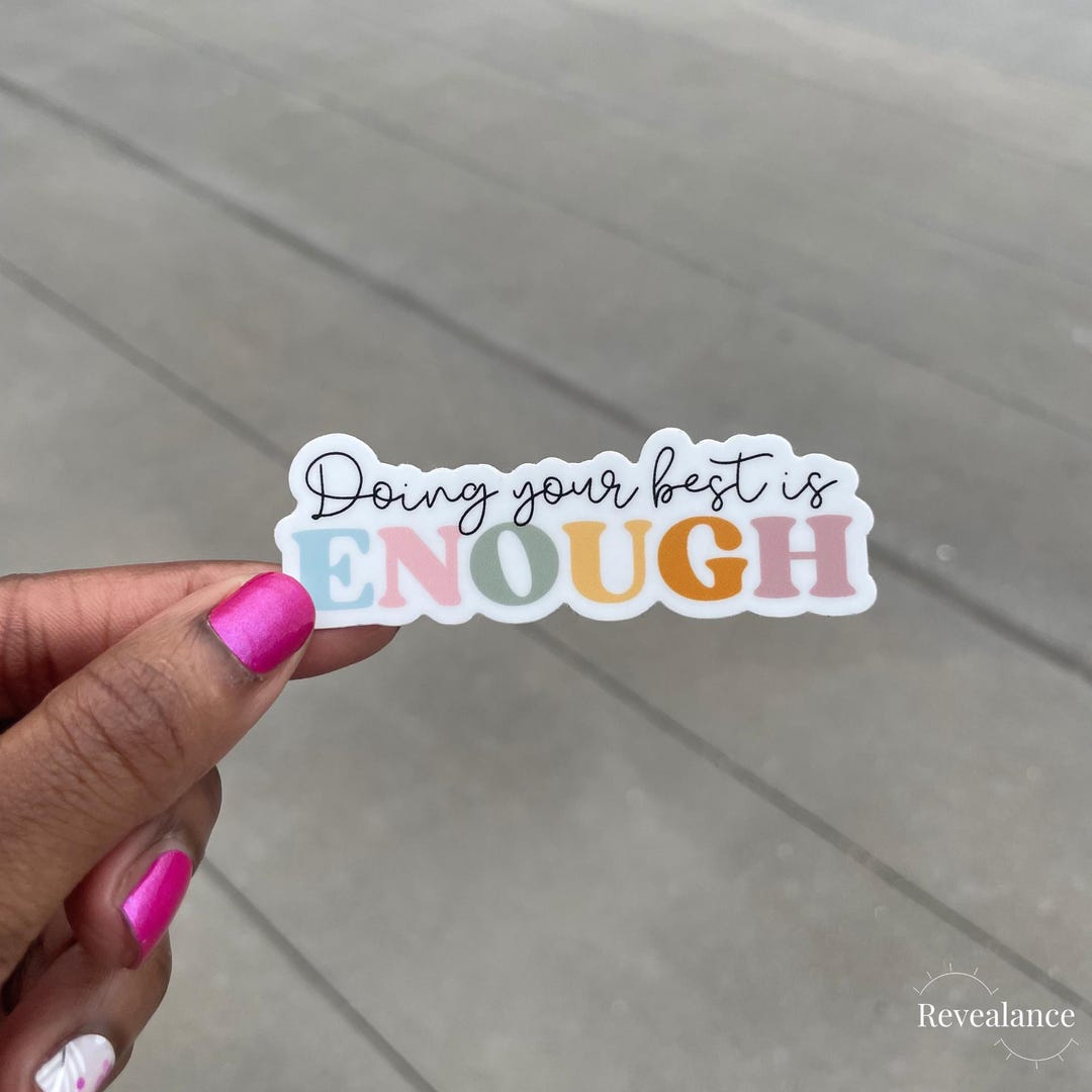 Affirmation Sticker – Doing My Effort is Enough, Waterproof Vinyl - Etsy