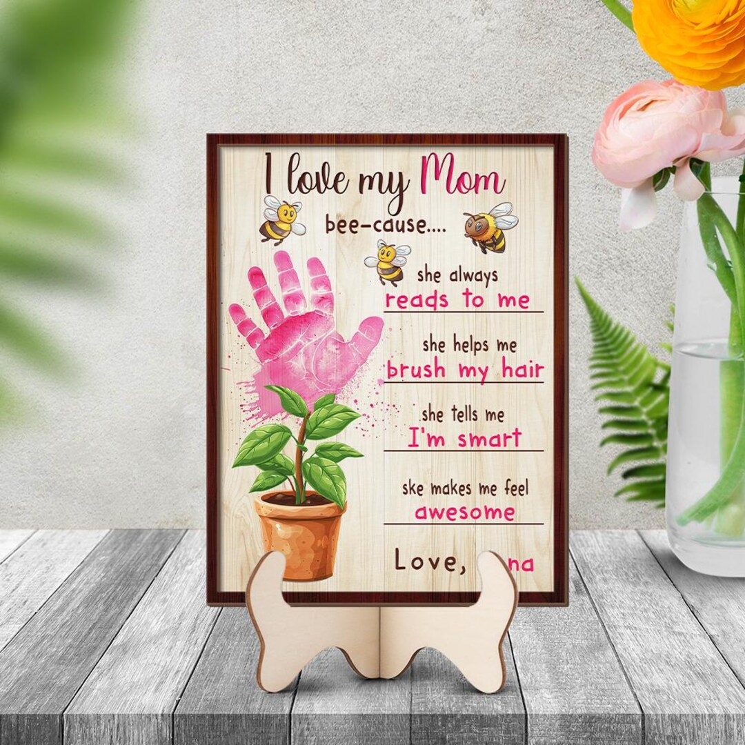 Personalized Mothers Day Handprint Sign, I Love My Mom Bee-cause, Mom ...