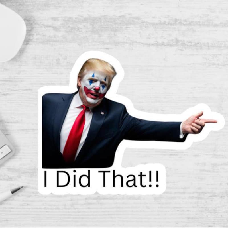 Trump Stickers I Did That - Etsy