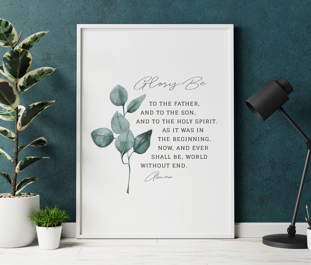 Glory Be / Printable Art / Digital Download Poster / Prayer / Ready to ...