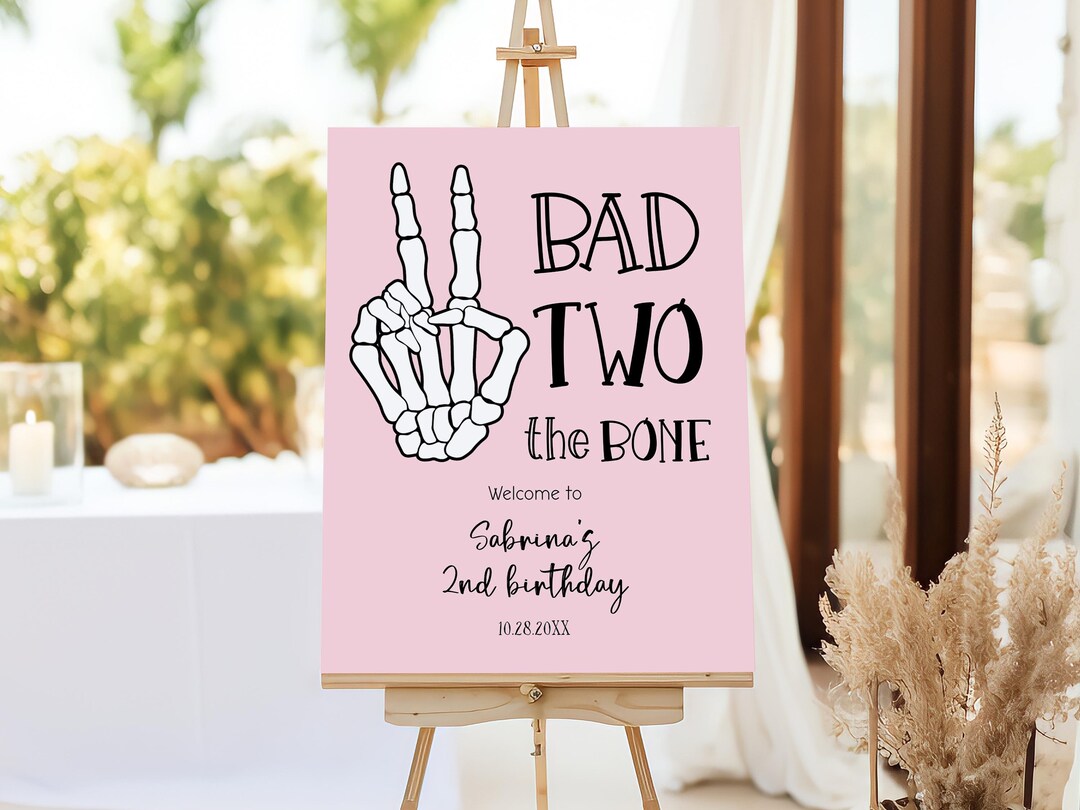 Editable Bad TWO the Bone Welcome Sign, Minimalist Girl Birthday Party ...