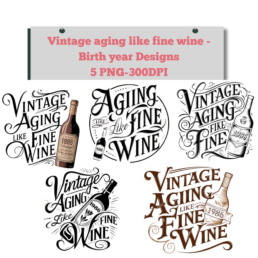5 PNG Vintage Aging Like Fine Wine ,custum Birth Year Shirt Design ...