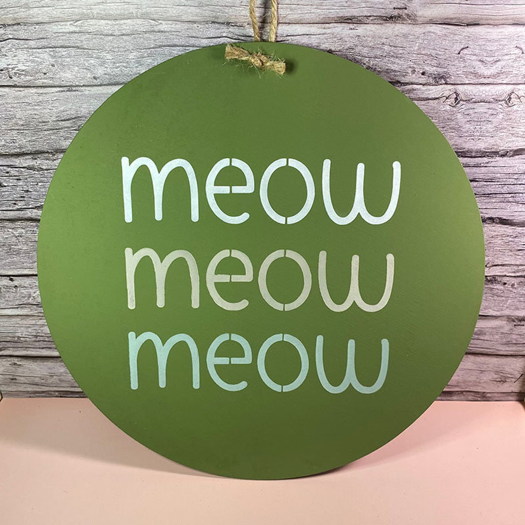 Cat Quote Sign, Cat Meow Sign, Cat Wall Art for Indoors, Cat Decor ...