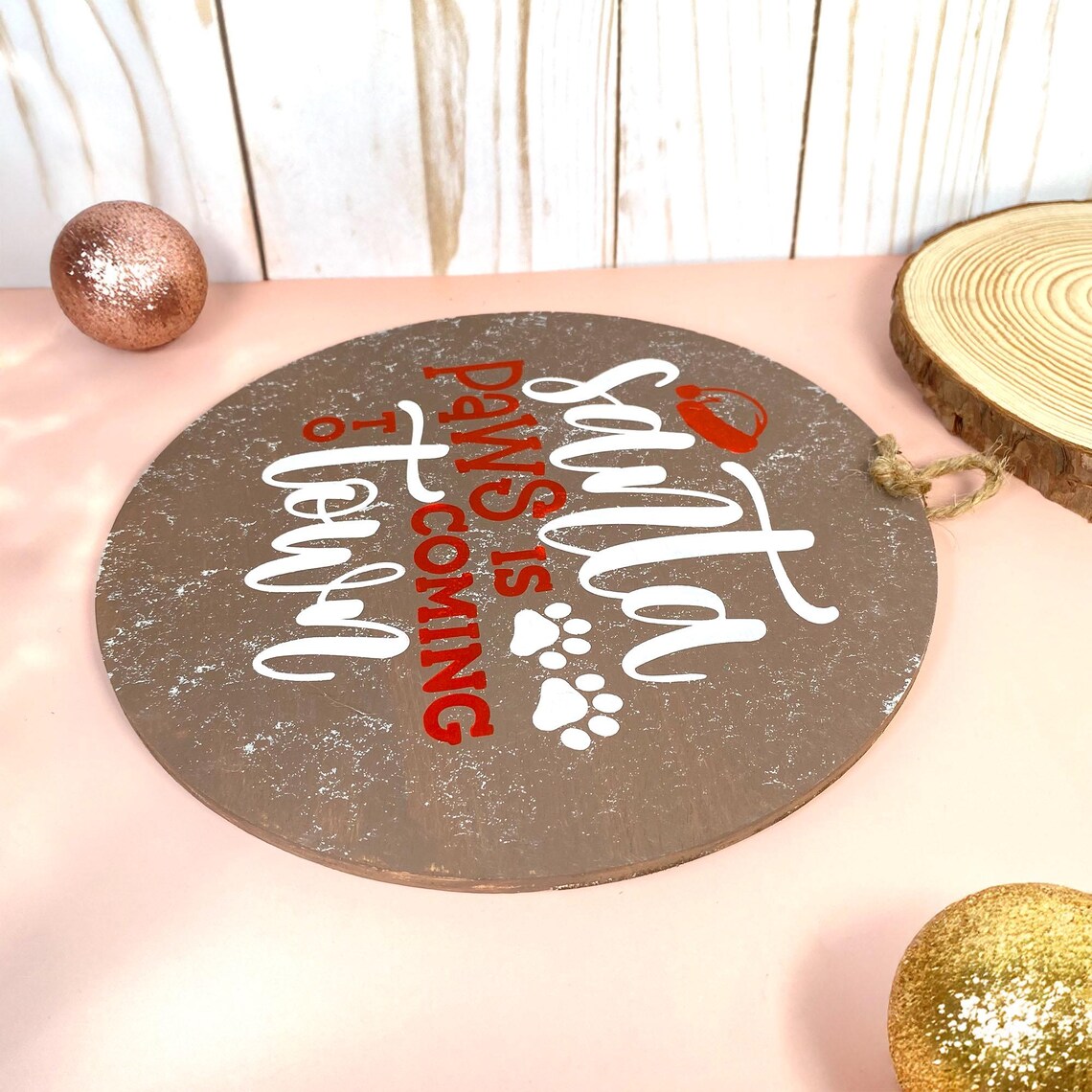 Painted Santa Paws is Coming to Town Sign - Pet Rustic Christmas Decor ...