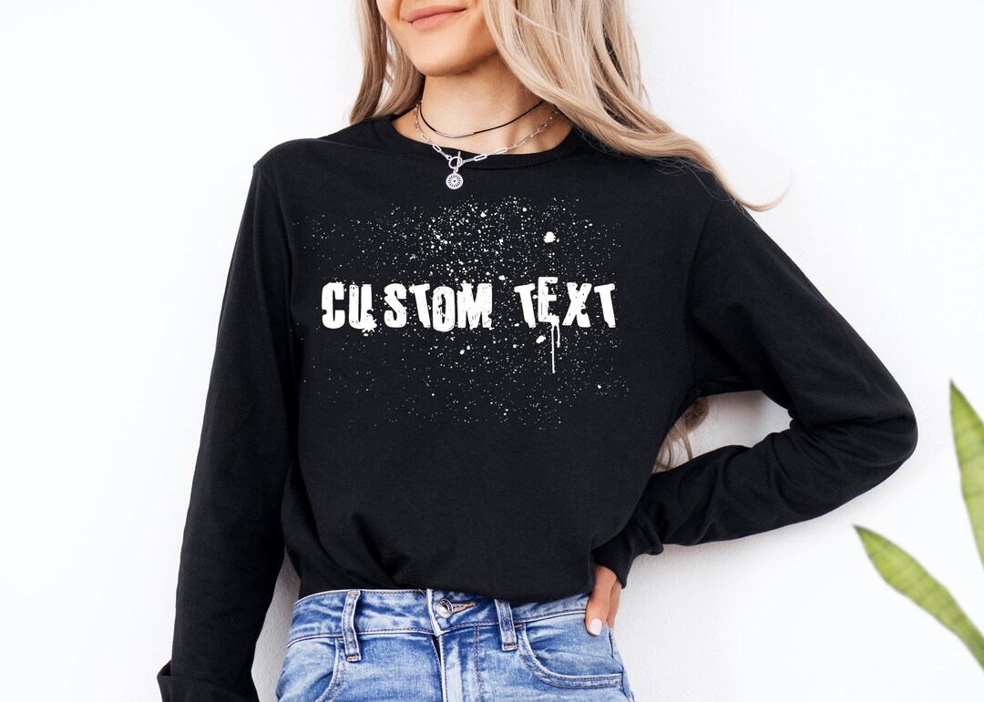 Personalized Ink Paint Splatter Shirt, Customized Text Design, Fall and ...