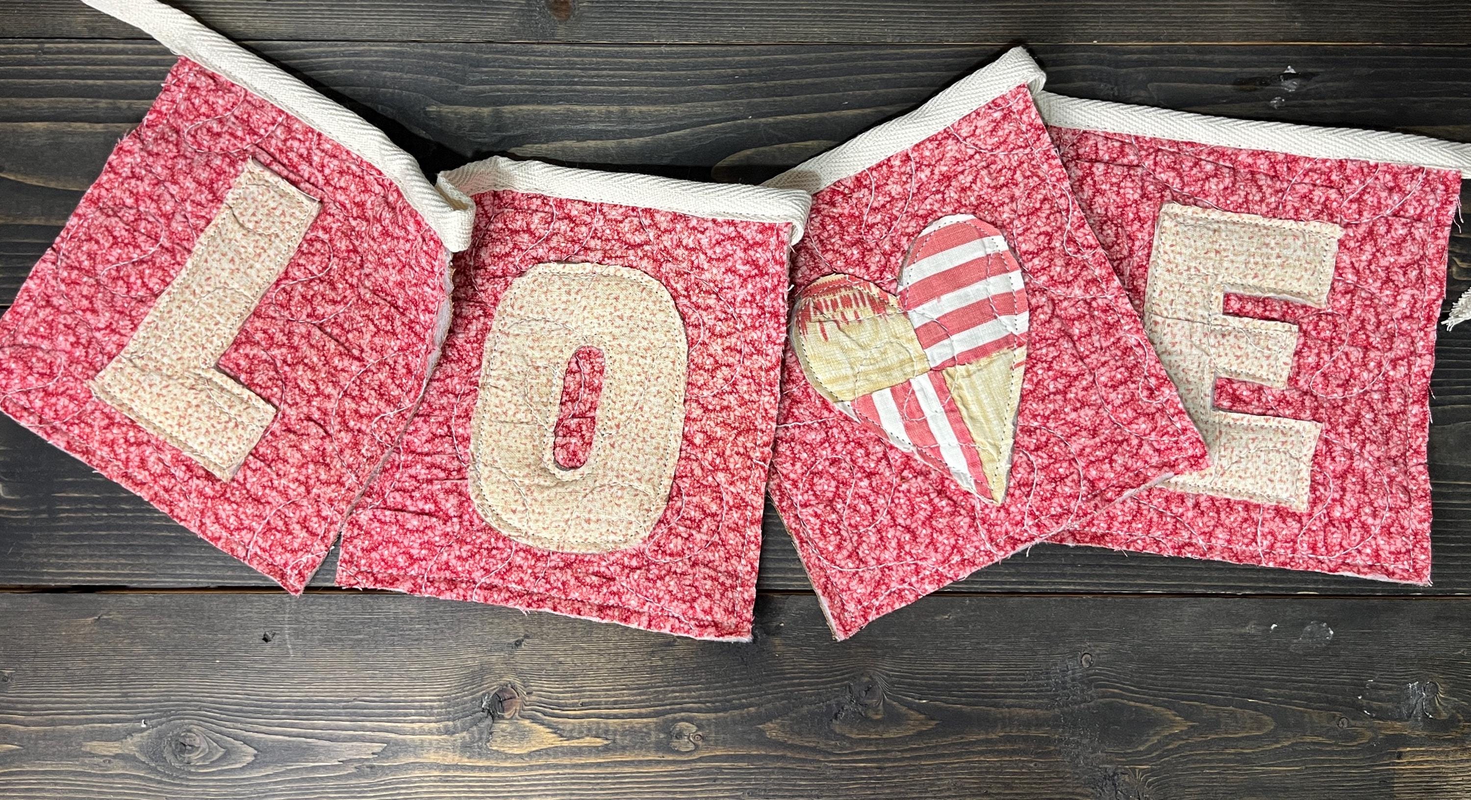 Vintage Valentine LOVE Banner, Upcycled Quilt Heart Garland, Fireplace ...