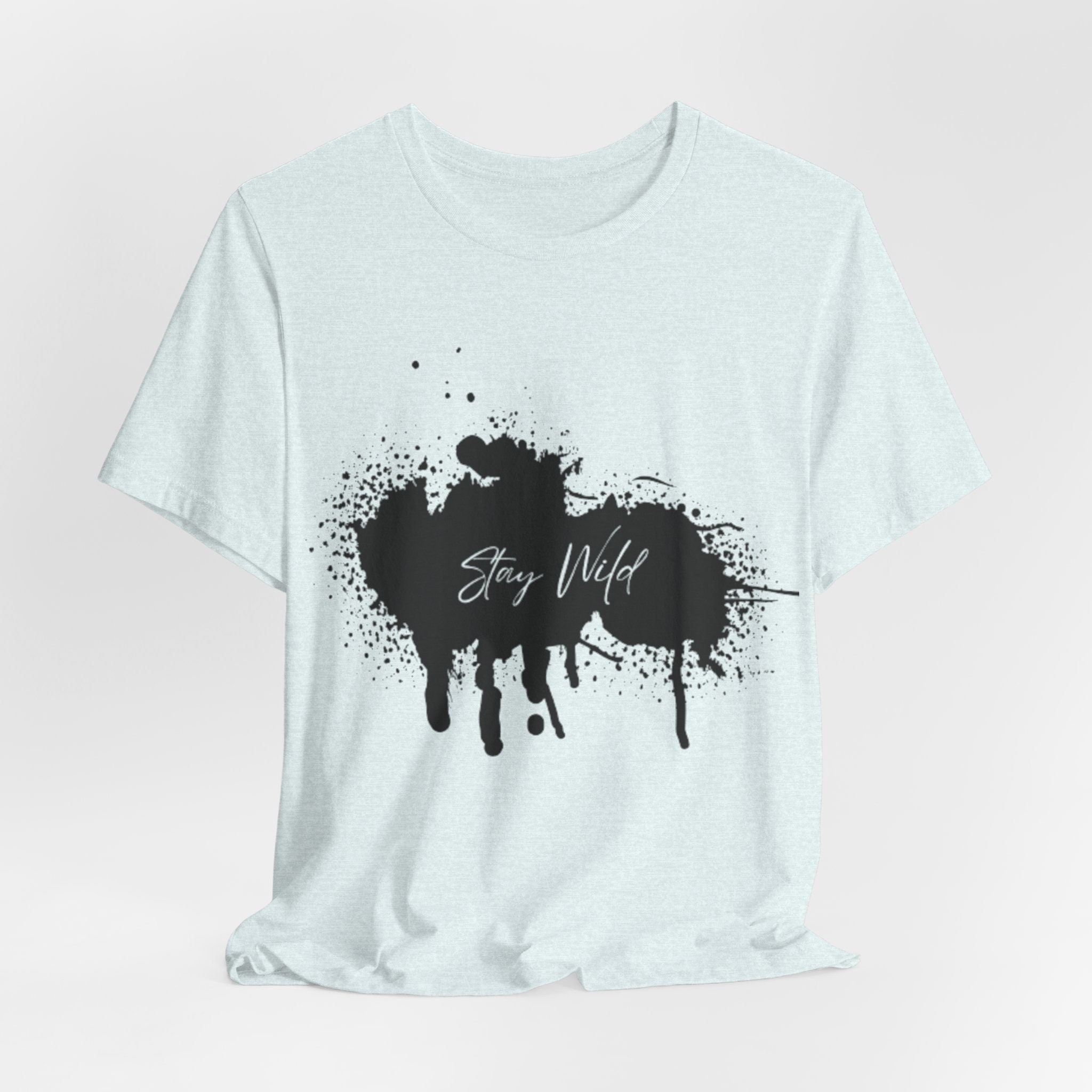 Stay Wild T-shirt Embrace Your Adventurous Spirit With This Bold and ...
