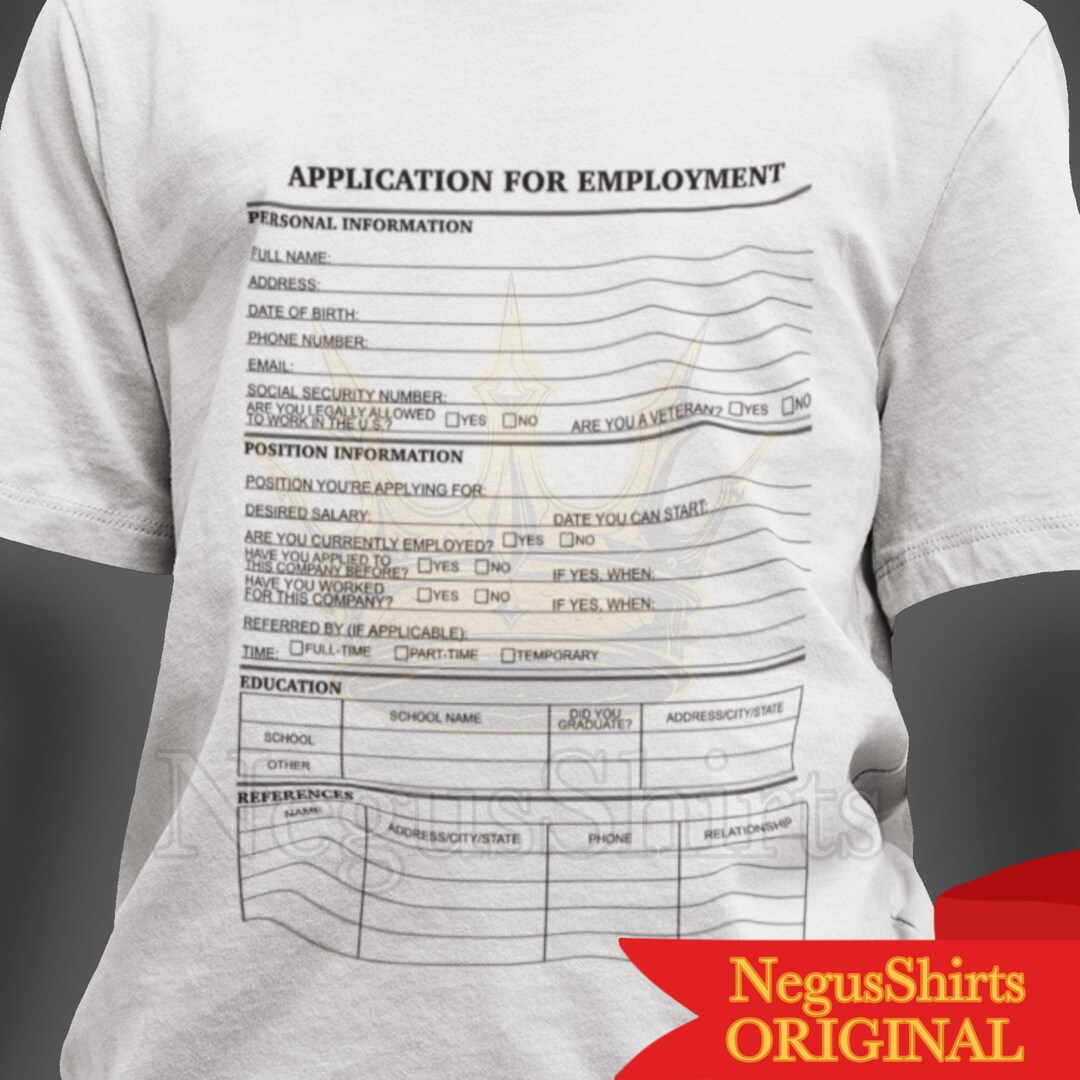 Job Application Meme Shirt, Funny Unemployed Shirt, Silly Ironic Shirt ...