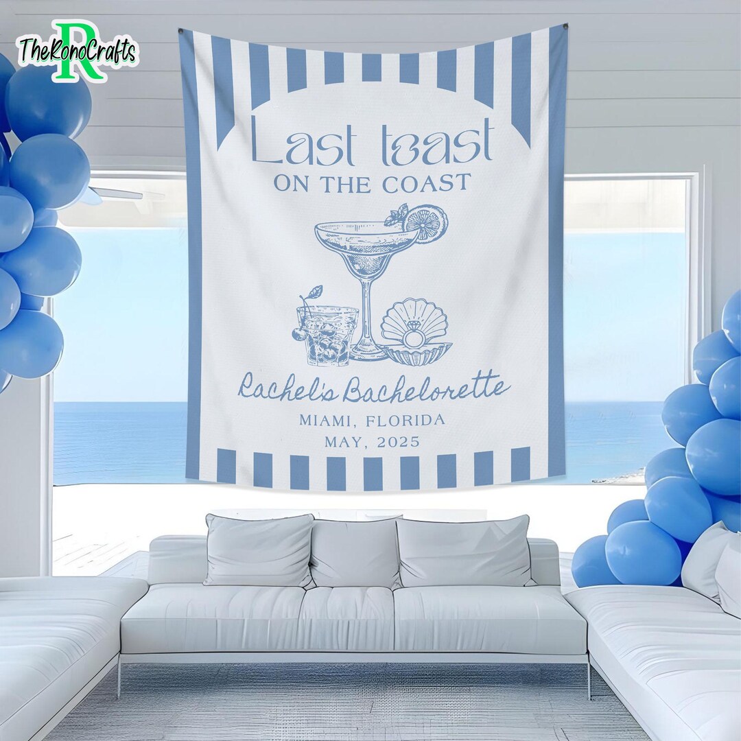 Custom Last Toast on the Coast Bachelorette Party Banner,beach ...
