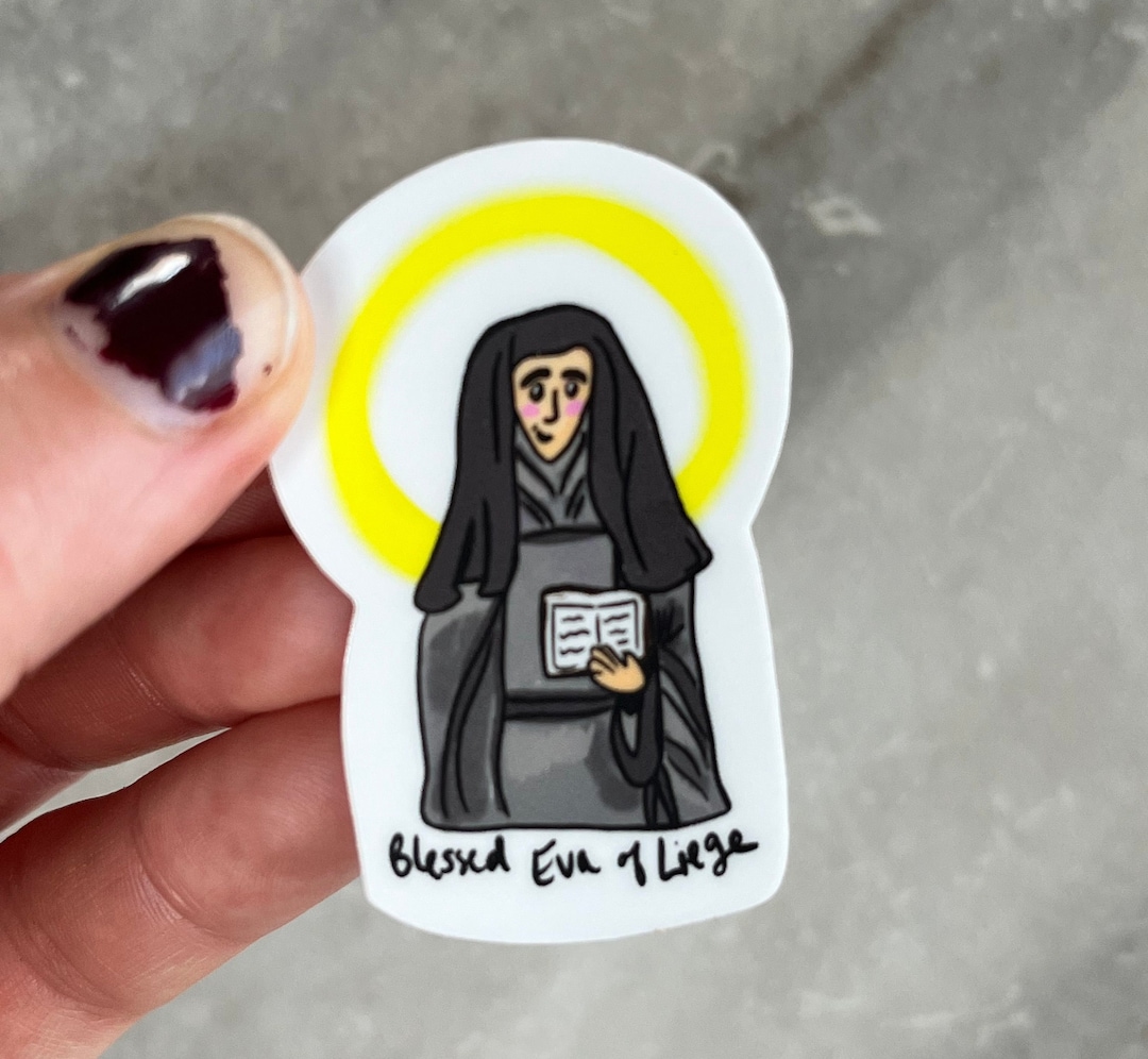 Blessed Eva of Liege Mini Sticker - Catholic Saint Sticker - WITH ...