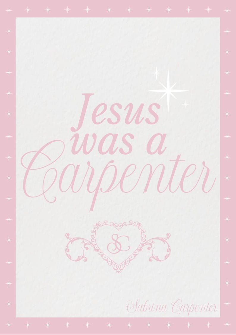 Sabrina Carpenter Poster Merch 'jesus Was A Carpenter' Print - Etsy UK