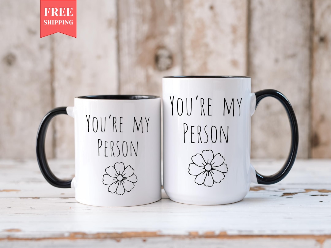 You're My Person Mug, Flower Coffee Mug, Best Friend Mug, Gift for ...