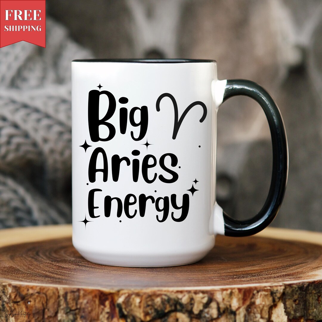 Big Aries Energy Astrology Mug, Cute Aries Zodiac Gift, Horoscope Decor ...