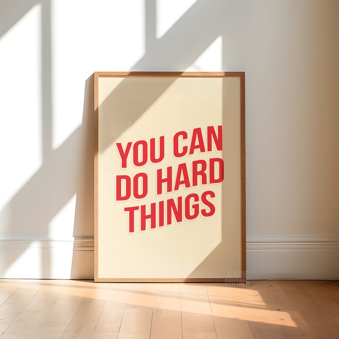 You Can Do Hard Things Poster Print | Printable File | Typography Wall ...