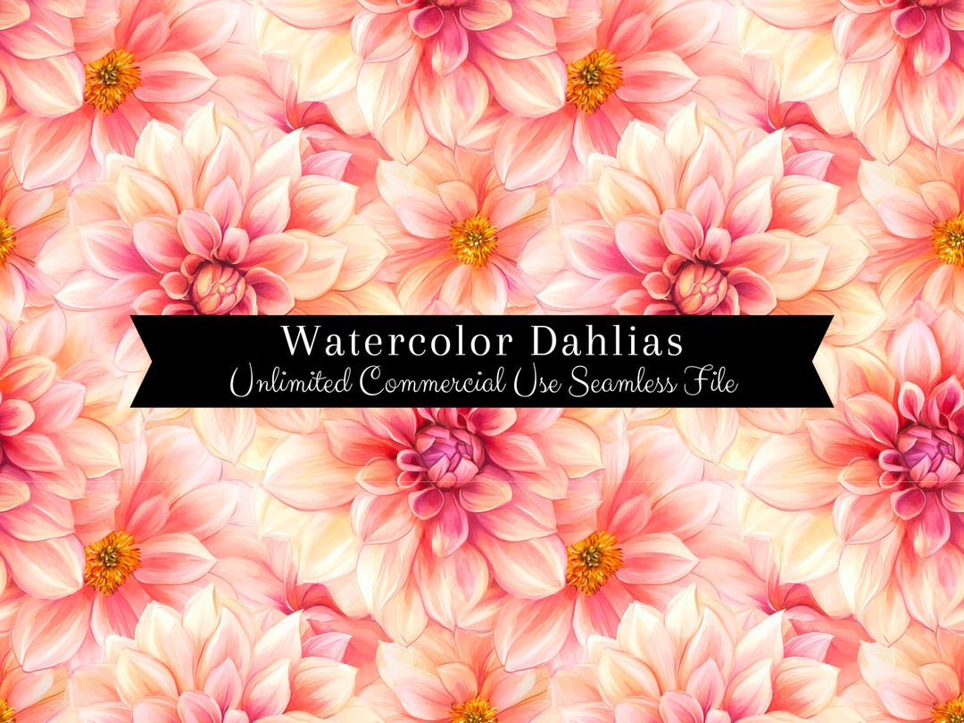 Watercolor Dalia Flowers Seamless Print | Floral Seamless Pattern ...