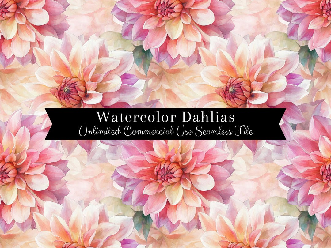 Watercolor Dalia Flowers Seamless Print Floral Seamless Pattern ...