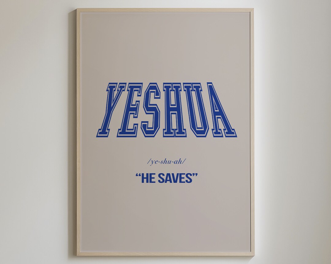 YESHUA. HE SAVES, Jesus Illustration Religious Christ Art, Wall ...