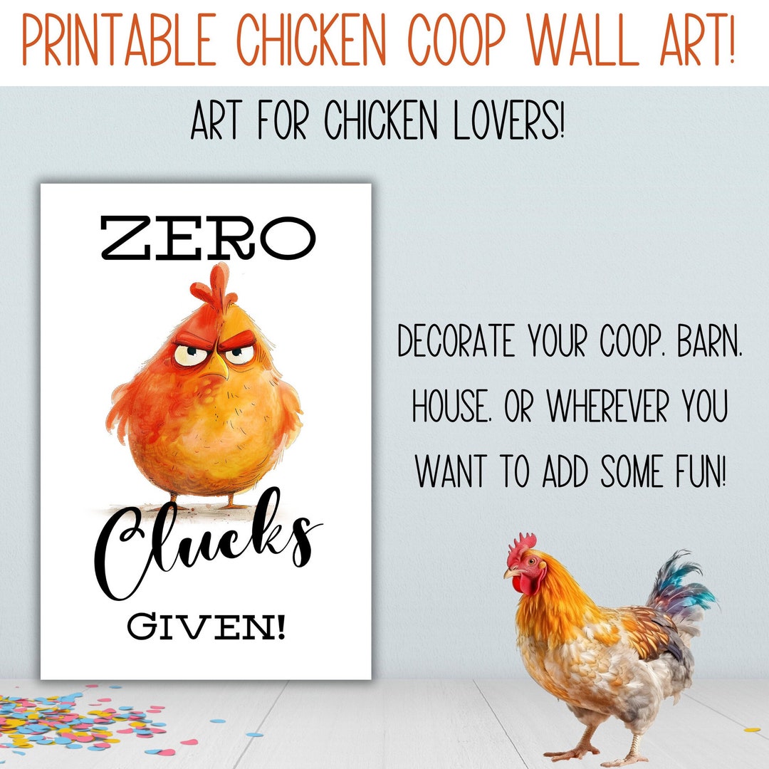 Zero Clucks Given Printable Wall Art, Sassy Chicken Print, Chicken ...