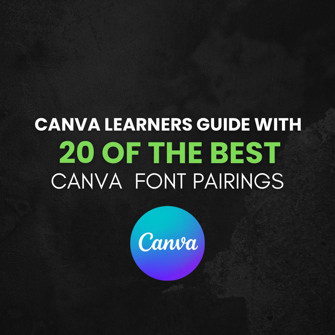 Canva Learners Guide With 20 of the Best Font Pairings - Etsy