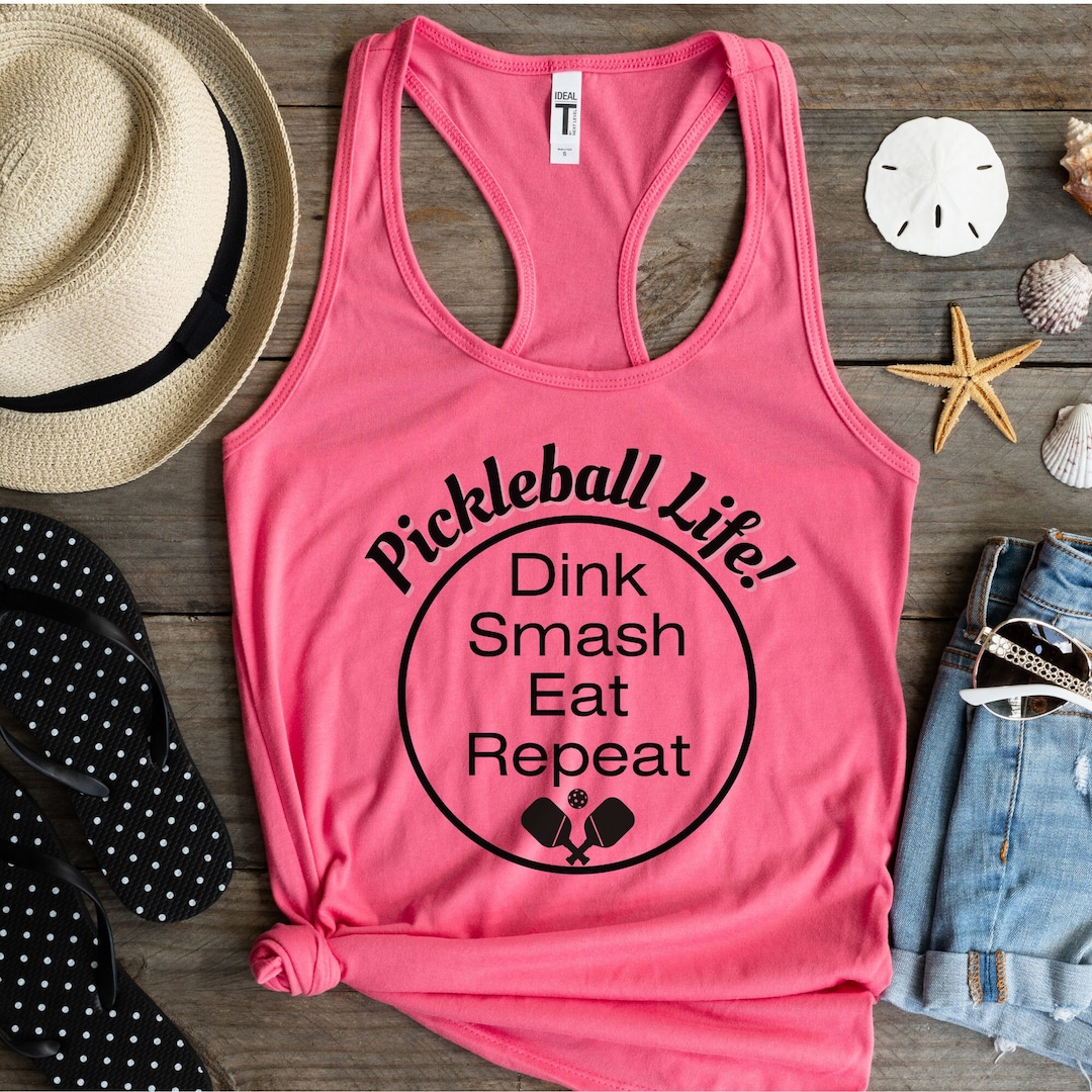 Pickleball Life Womens Tank Top, Funny Pickleball Dink Smash Eat Repeat ...