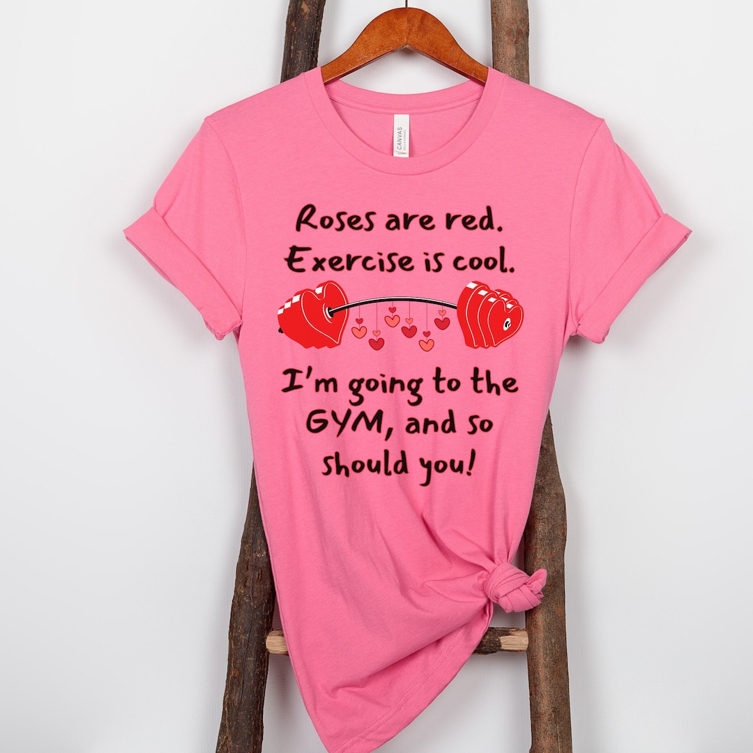 Funny Exercise Gym Love Poem Shirt, Rose Are Red Funny Workout T-shirt ...