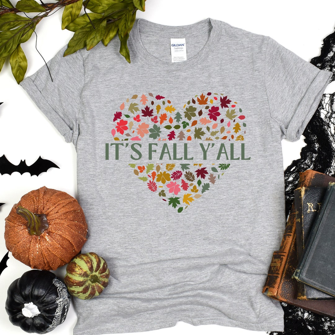 It's Fall Y'all T-shirt, Fall Leaves in the Shape of a Heart It's Fall ...