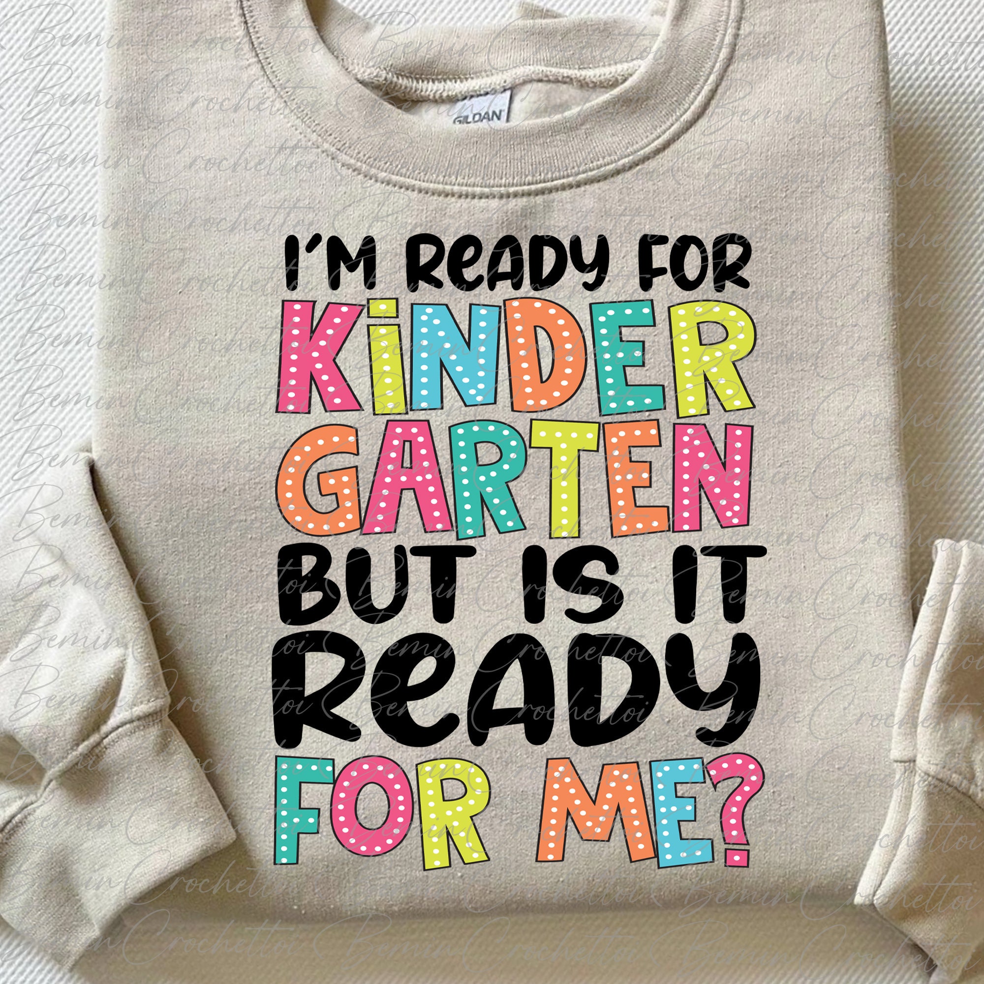 Kindergarten Png, I'm Ready for Kindergarten but is It Ready for Me ...