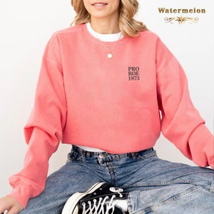 Embroidered Pro Roe 1973 Sweatshirt, Pro Choice Sweatshirt, Roe V Wade ...