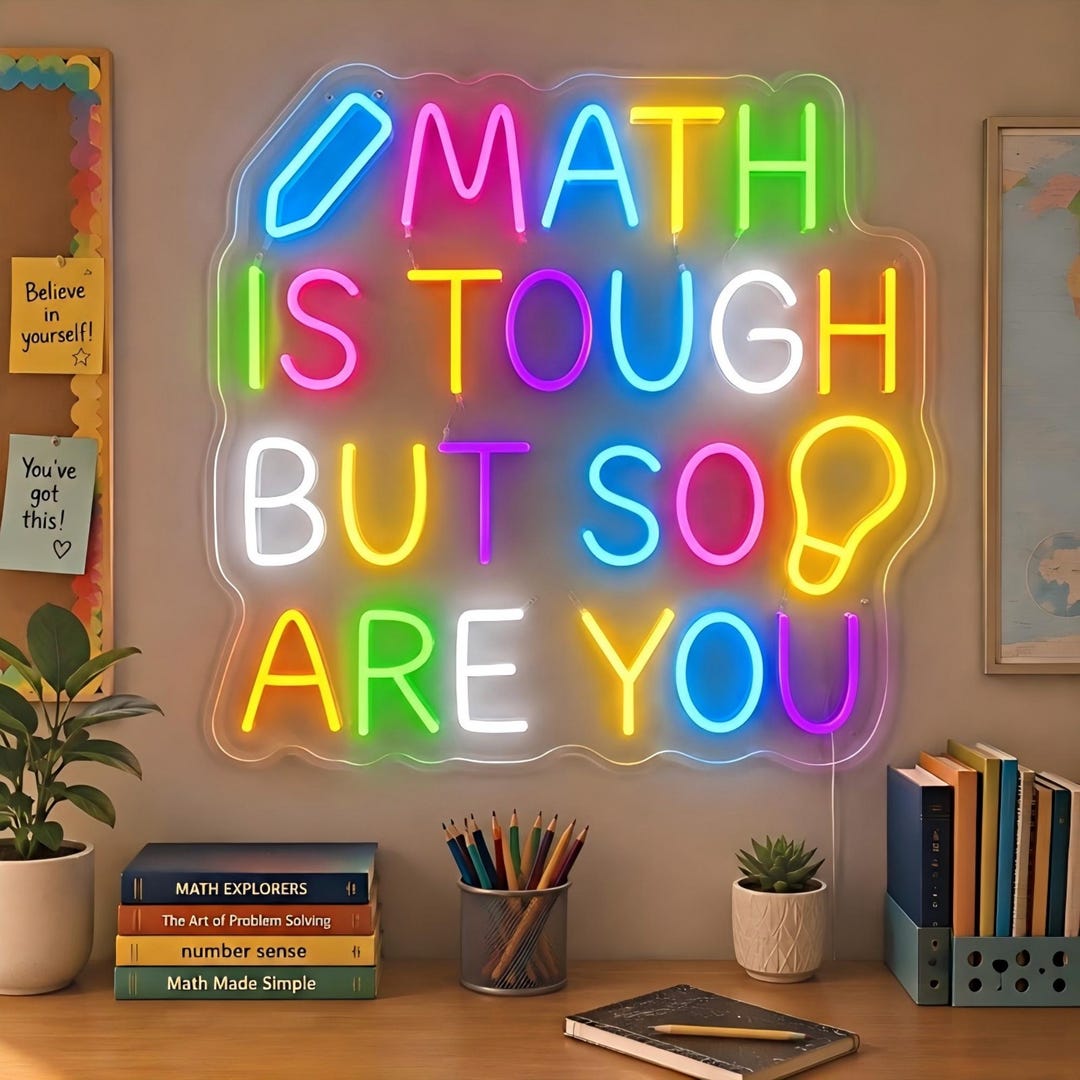 Math is Tough but so Are You Neon Sign | Rainbow LED Math Classroom ...
