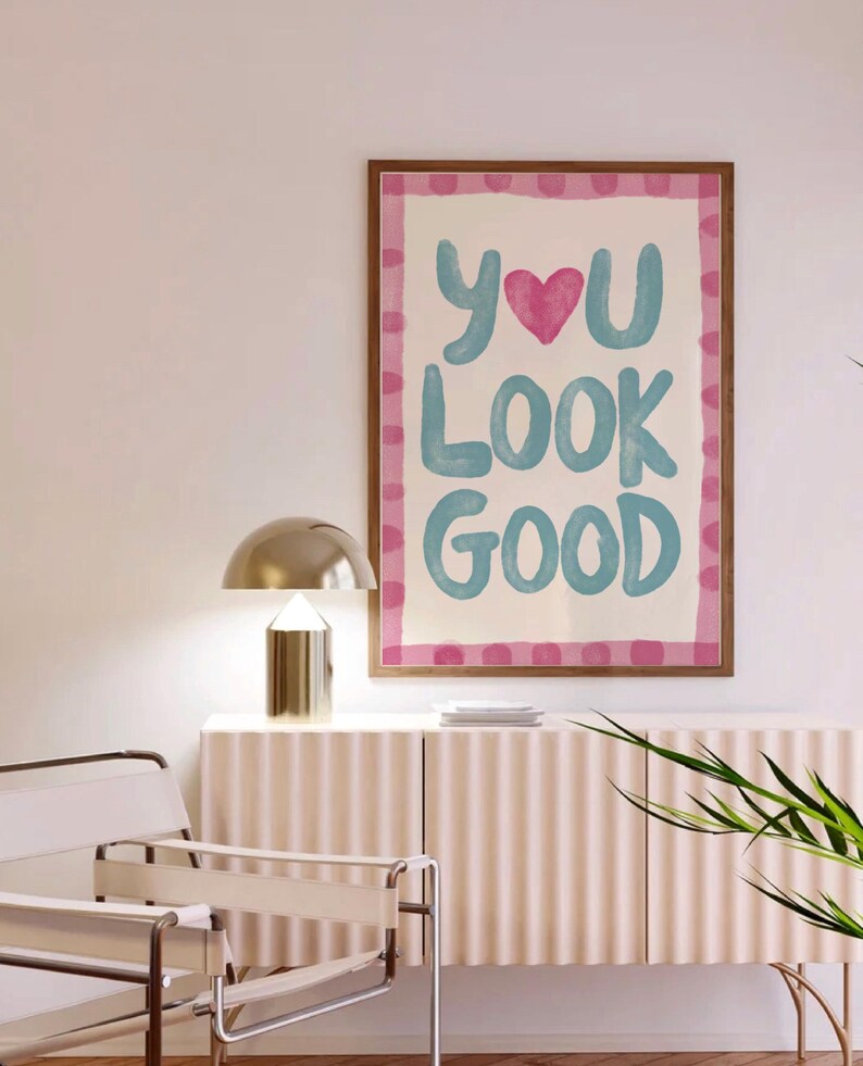 You Look Good Art Print, Preppy Dopamine Decor, Blue Typography Wall ...